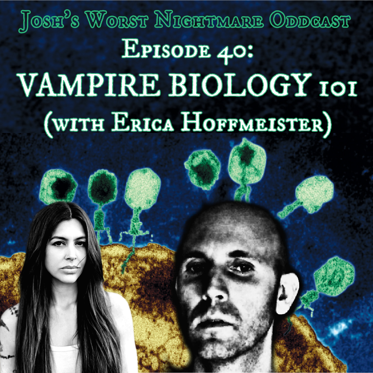 JWN #40: Vampire Biology 101 (with Erica Hoffmeister) | Josh's Worst ...