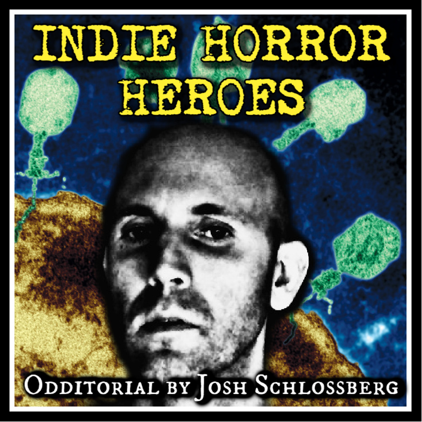 Indie Horror Heroes | Josh's Worst Nightmare